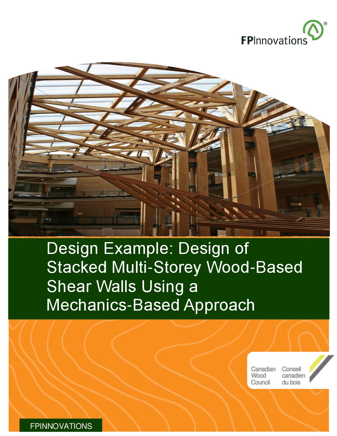 DESIGN OF STACKED MULTI-STOREY WOOD SHEARWALLS USING A MECHANICS BASED ...